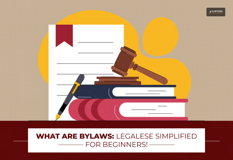 What Are Bylaws: Legalese Simplified for Beginners!